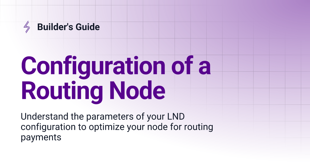 Configuration of a Routing Node | Builder's Guide