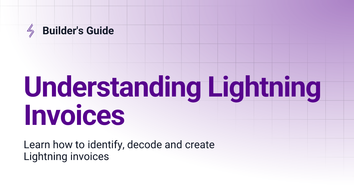 Understanding Lightning Invoices | Builder's Guide