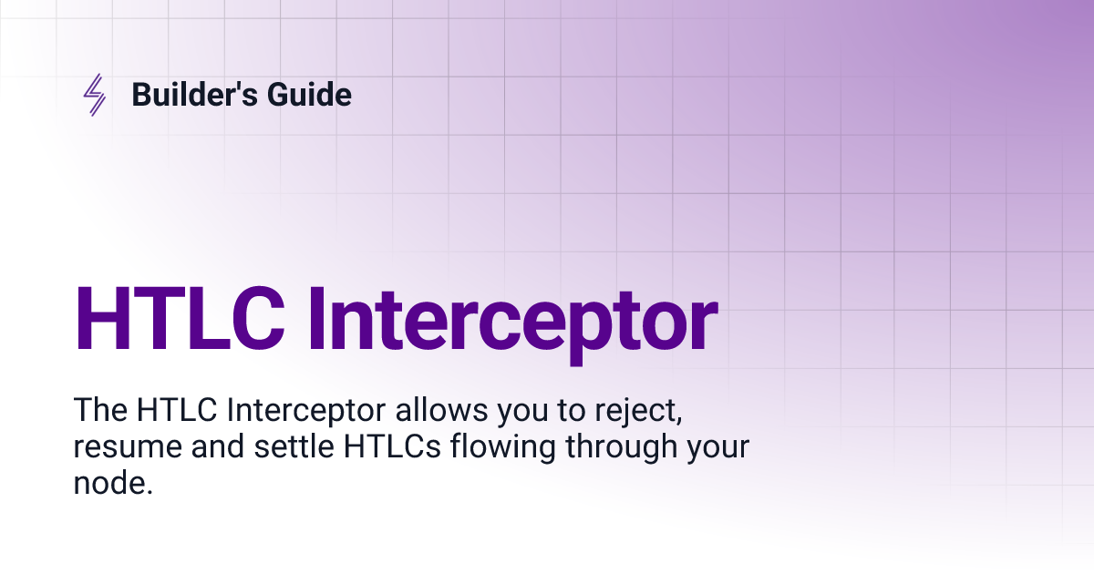 HTLC Interceptor | Builder's Guide