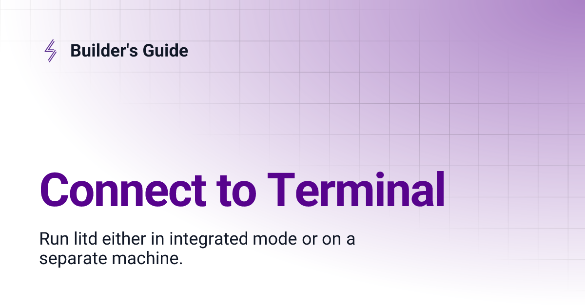 Connect to Terminal | Builder's Guide
