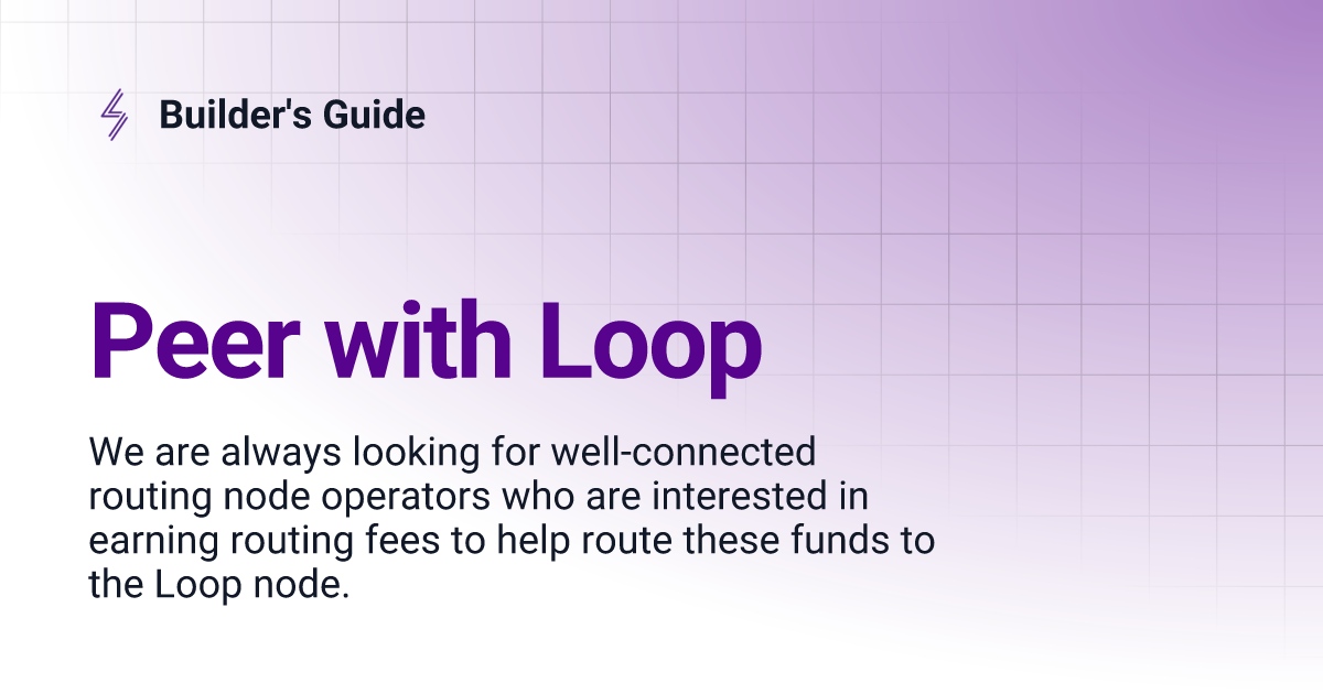 Peer with Loop | Builder's Guide