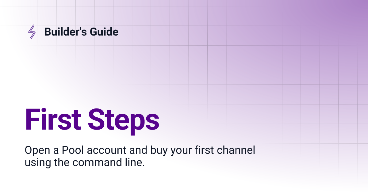 First Steps | Builder's Guide
